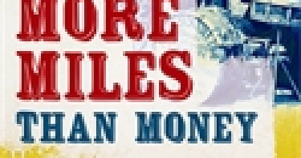 MORE MILES THAN MONEY: JOURNEYS THROUGH AMERICAN MUSIC by GARTH ...