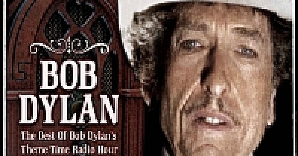 Various: The Best of Bob Dylan's Theme Time Radio Hour (Chrome Dreams ...