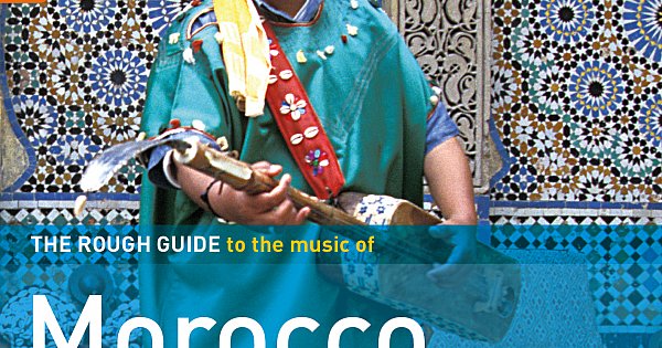 Various Artists: The Rough Guide to the Music of Morocco (Rough Guide ...
