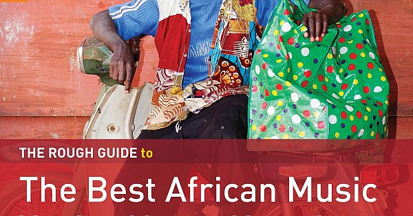 Various Artists The Rough Guide to the Best African Music You've Never ...